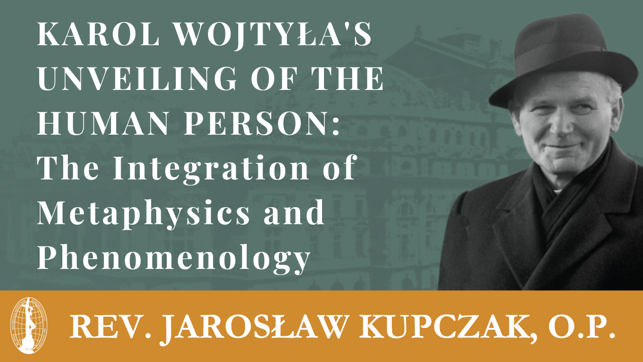 Karol Wojtyla’s Unveiling of the Human Person - Pontifical John Paul II ...